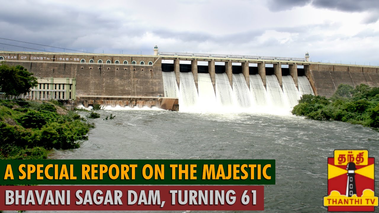 A Special report on the Majestic Bhavani Sagar Dam, turning 61 ...
