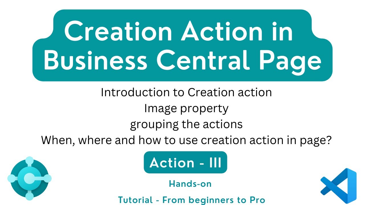Creation action in business central | types of actions in bc | bc ...