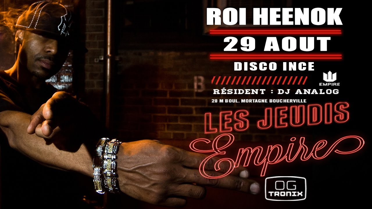 ROI HEENOK A LA SOIREE EMPIRE LE 29 AOUT A BOUCHERVILLE. - YouTube