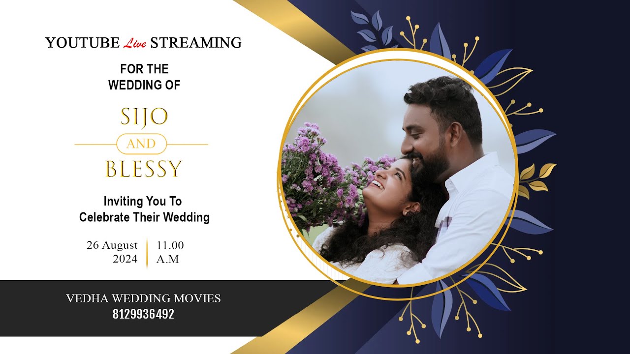 Sijo Jose Varghese & Blessy Varghese Wedding Day YouTube Live Streaming ...