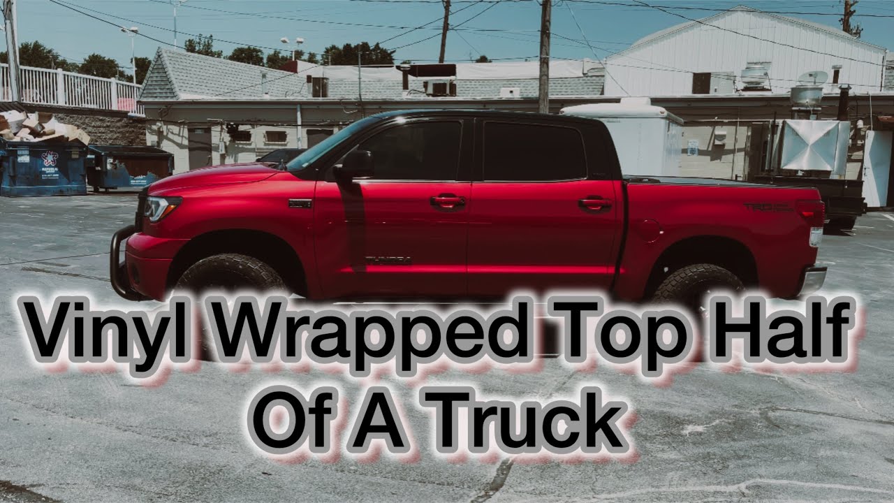 Vinyl Wrapped Top Half of A Truck | First One For Me - YouTube