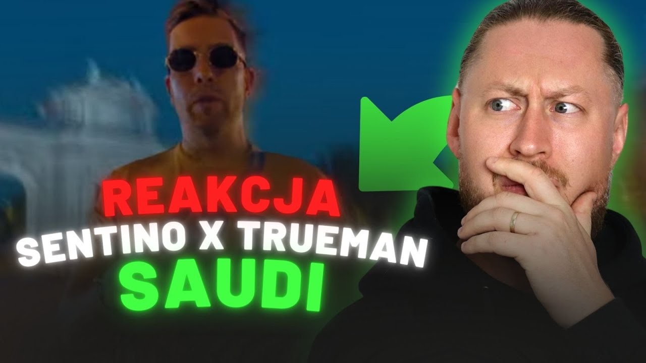 SENTINO X TRUEMAN "SAUDI" | REAKCJA NA ŻYWO 🔴 - YouTube