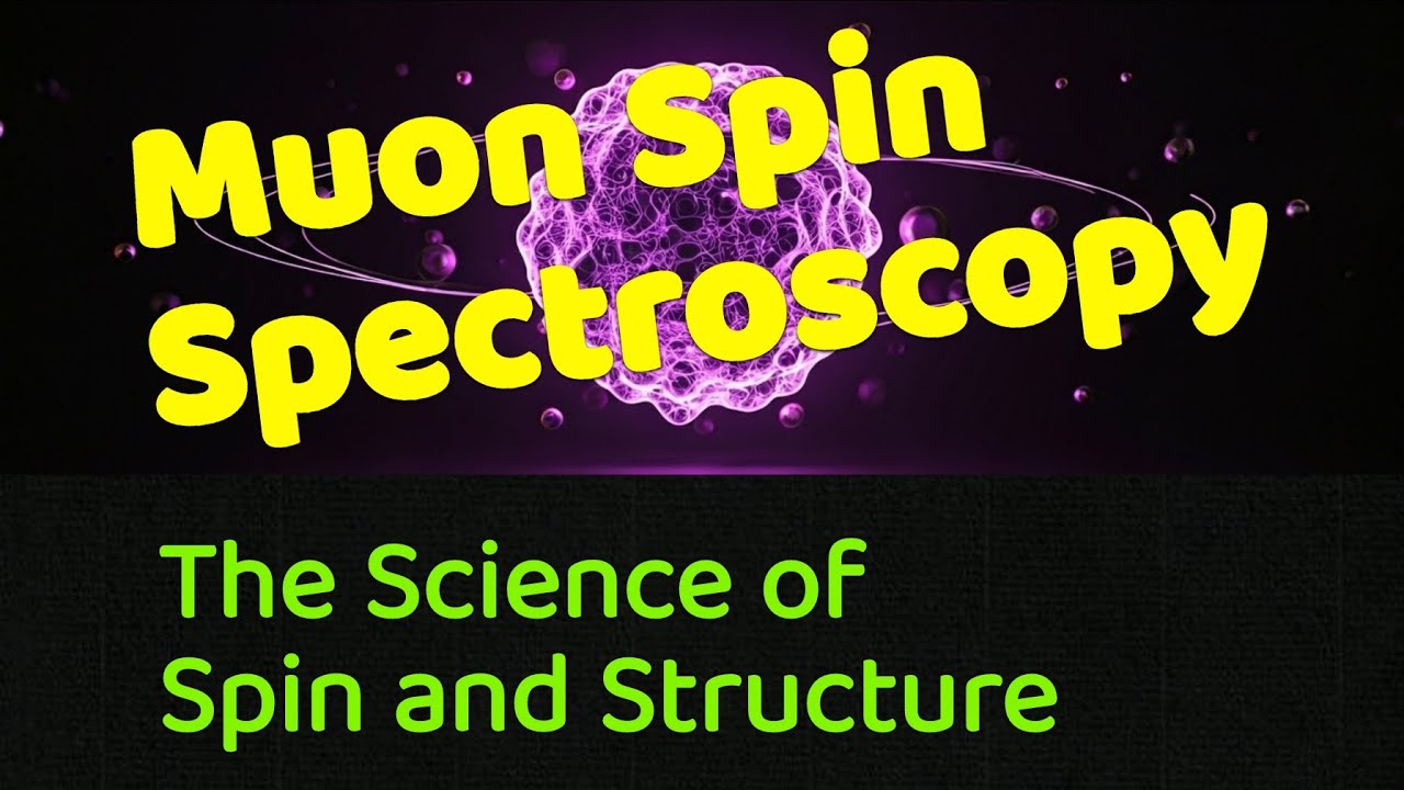 Muon Spin Spectroscopy: The Science of Spin and Structure @AyushKaari ...