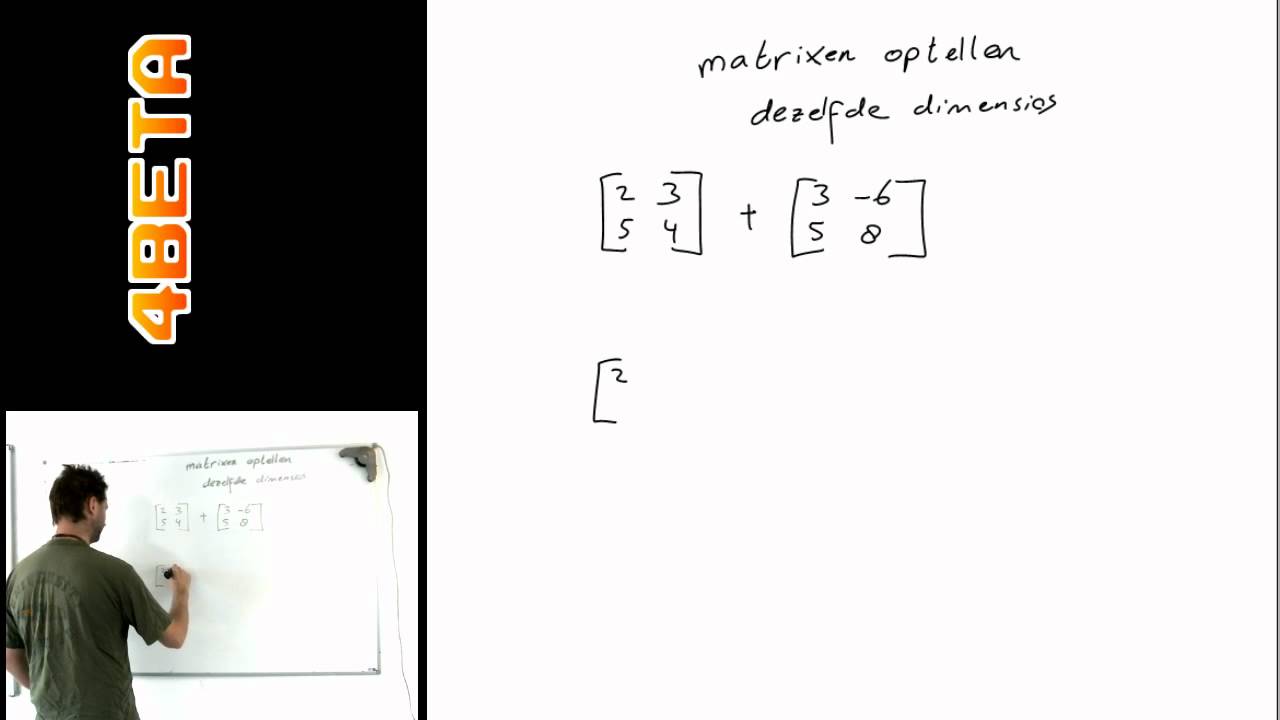Wiskunde - Matrixrekenen - Optellen twee matrices - YouTube