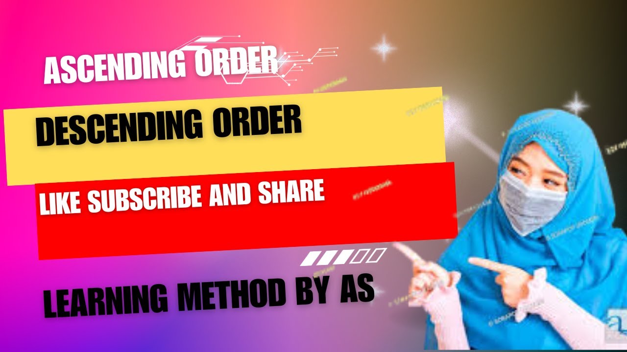 Learning method by AS, what is ascending and descending order for one ...