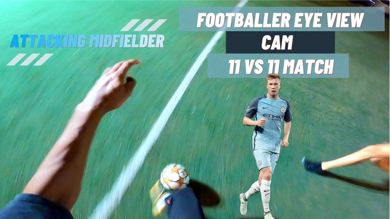 Football Player Center Attacking Midfielder (CAM) Eye View - YouTube