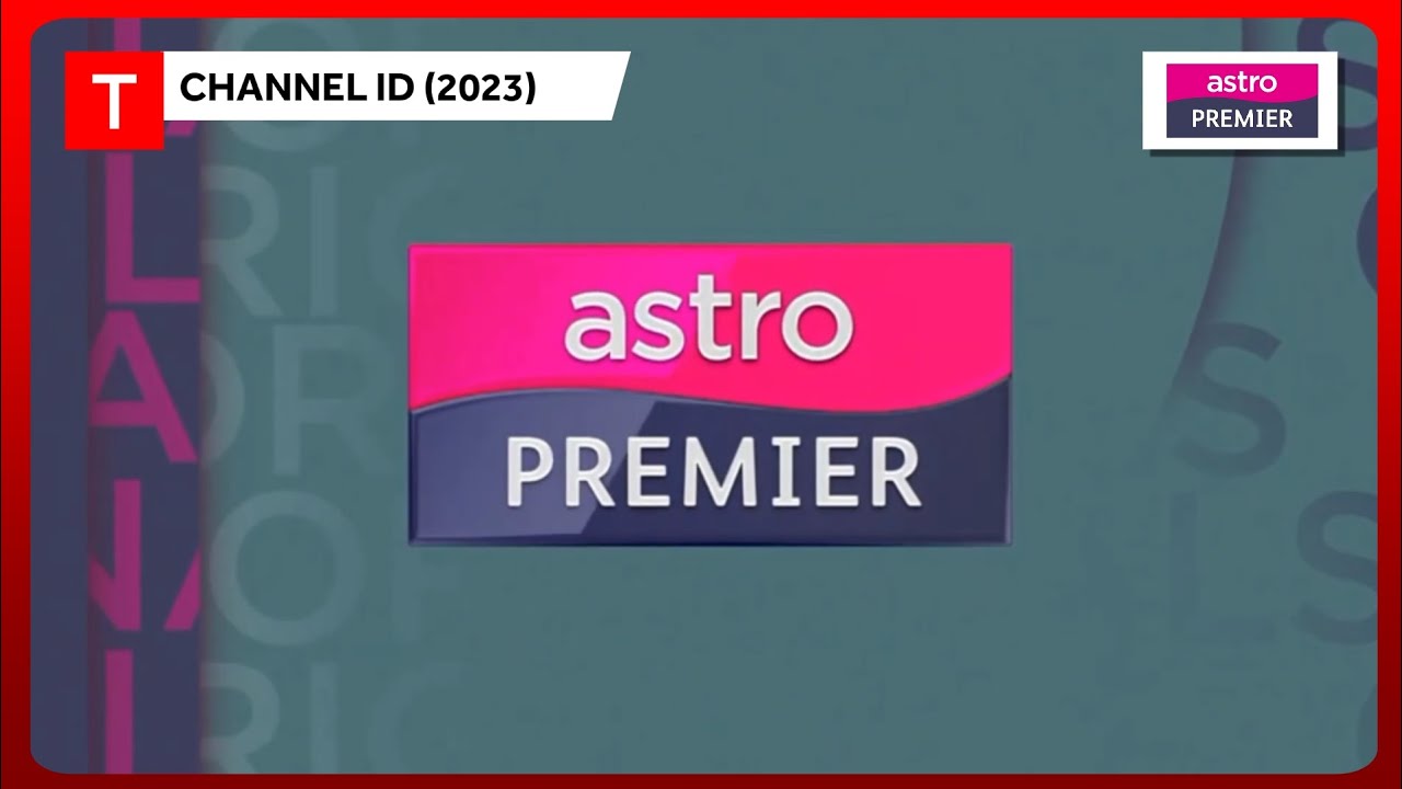 Channel ID (2023): Astro Premier - YouTube