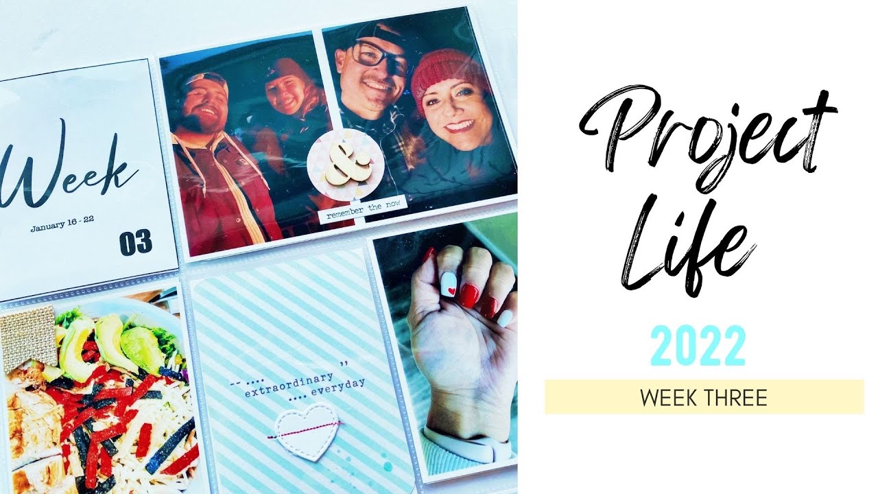 Project Life 2022 | Week 03 - YouTube