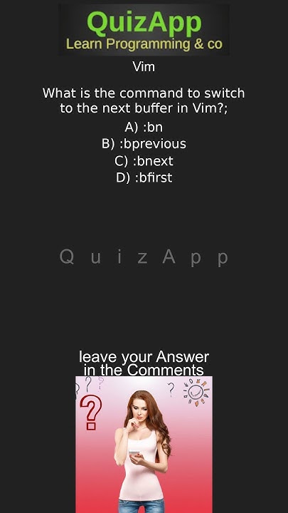 Vim What is the command to switch to the next buffer in Vim - YouTube
