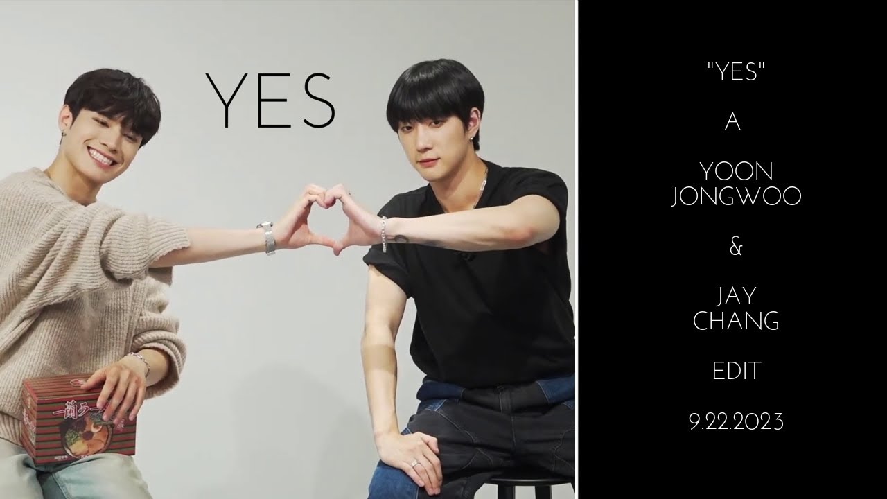 Yes: A Jaywoo Edit | #yoonjongwoo #윤종우 #ユンジョンウ & #jaychang #제이창 #ジェイチャン ...