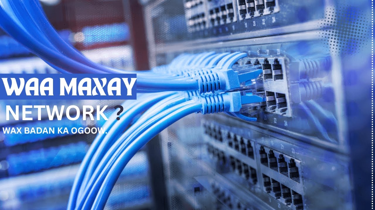 waa maxay Network - YouTube