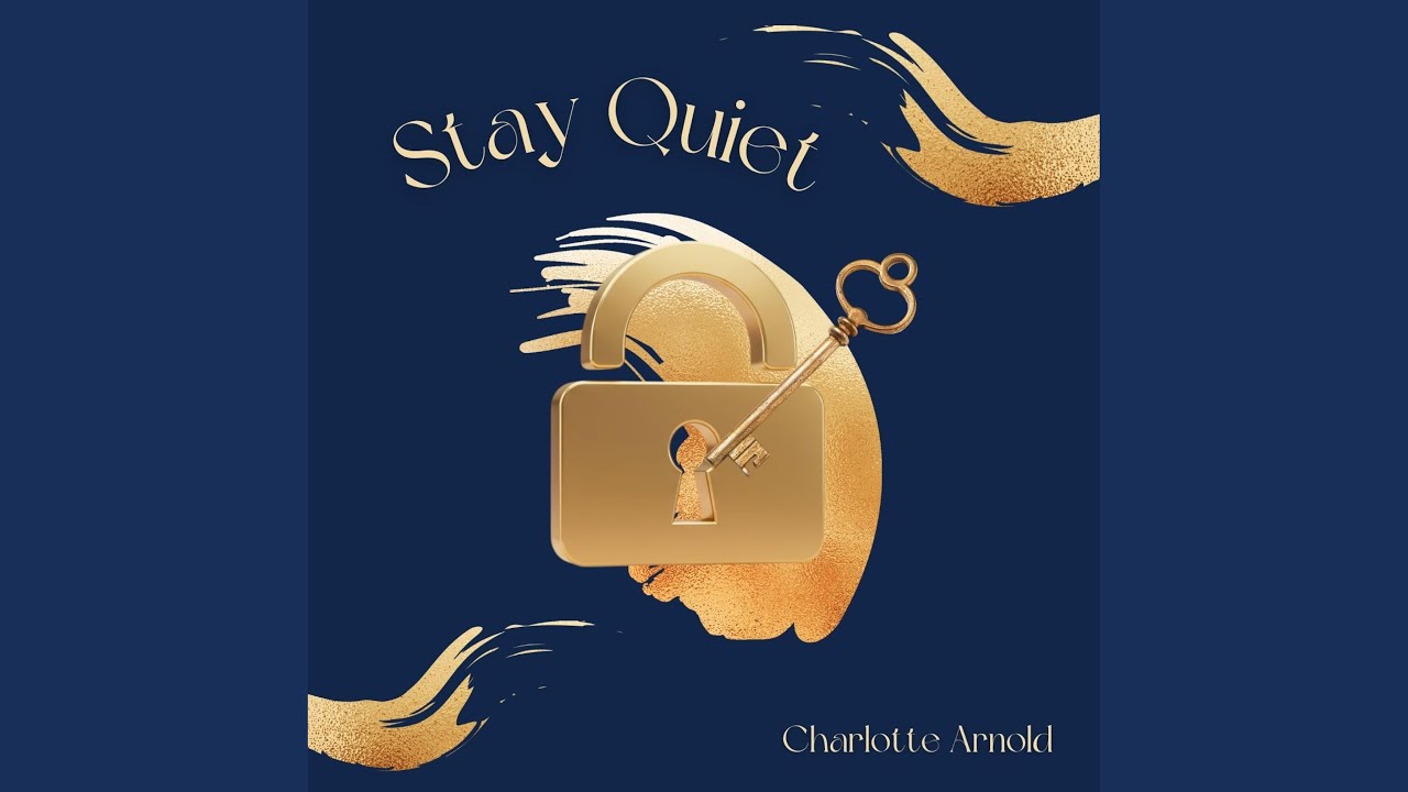 Stay Quiet - YouTube