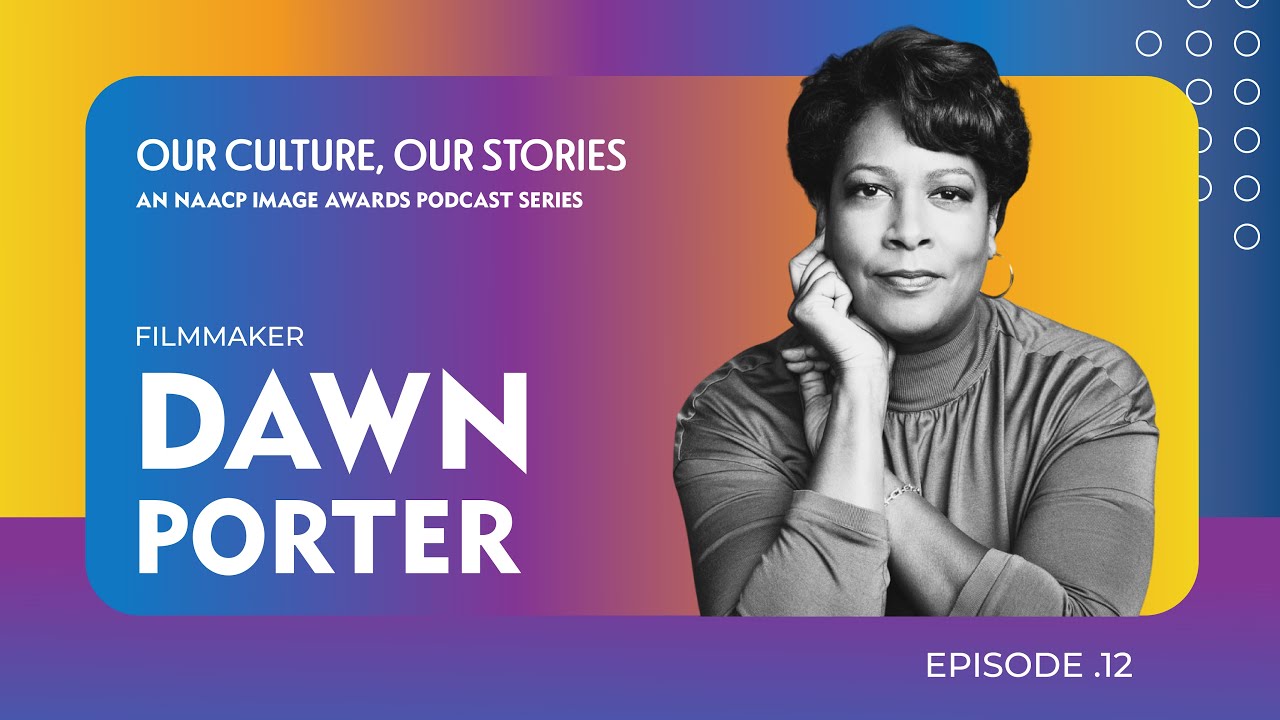 Our Culture, Our Stories - Ep. 12 - Dawn Porter - YouTube