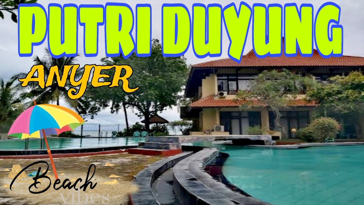 Hotel Putri Duyung, Pantai Paal Anyer Banten - YouTube