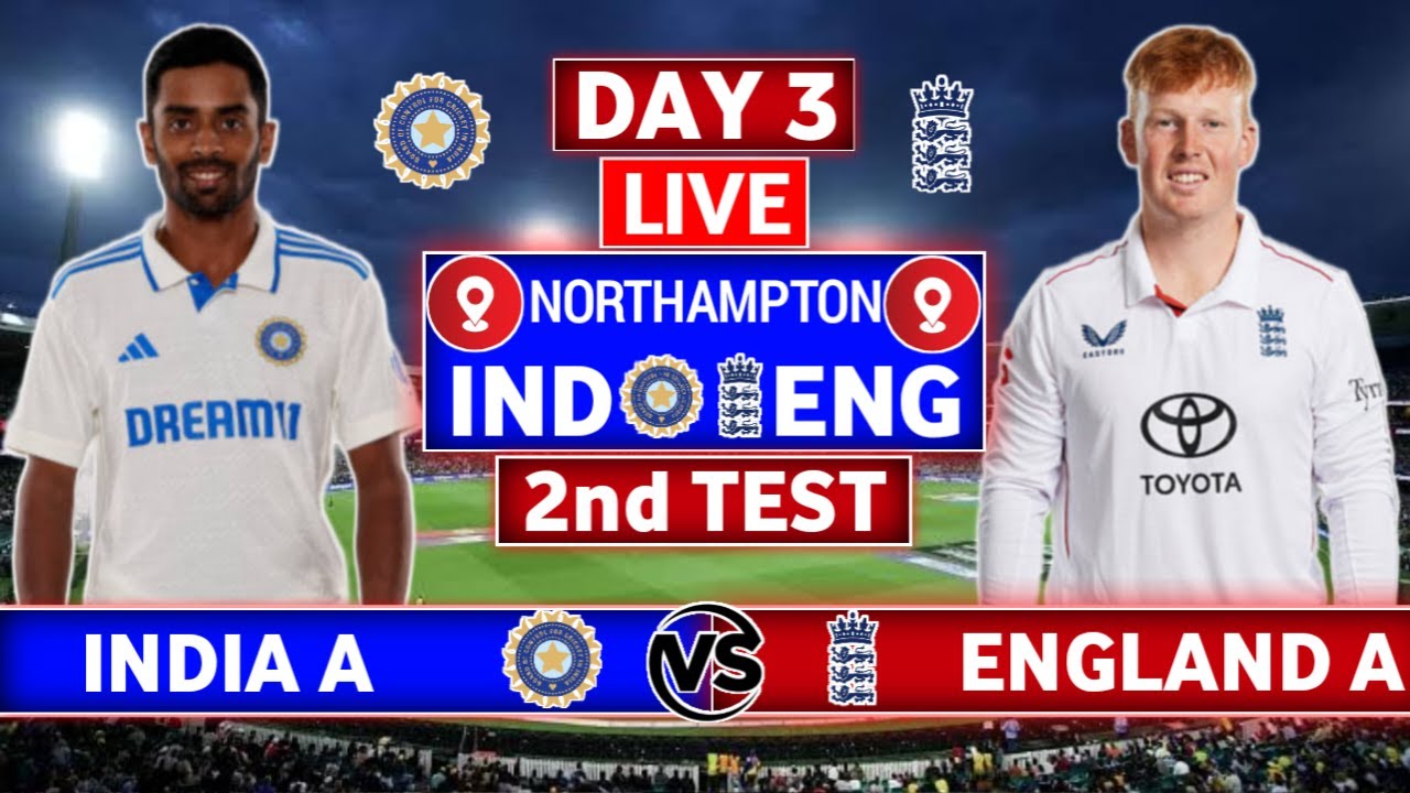 India v England 2nd Test Live | IND A v ENG A 2nd Test Day 3 Live Score ...