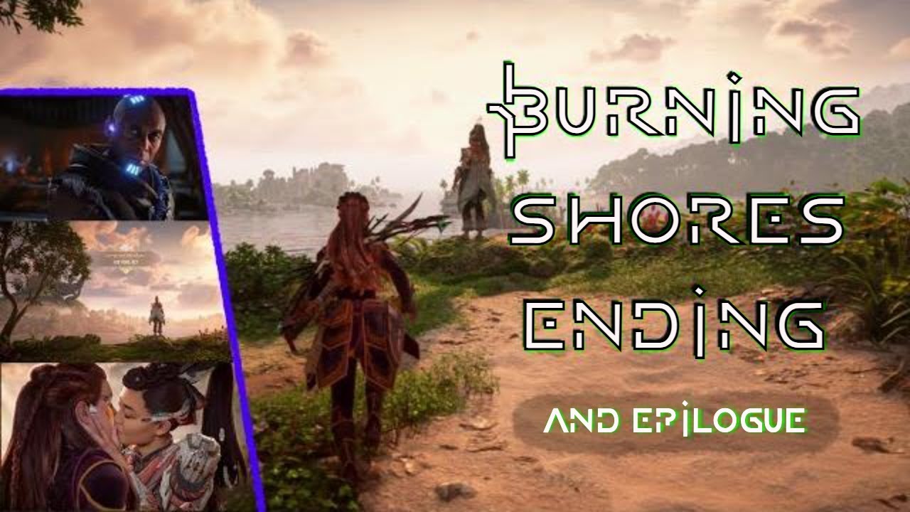 The Epic Conclusion of HFW's DLC, Burning Shores! (His Final Act Pt. 5 ...
