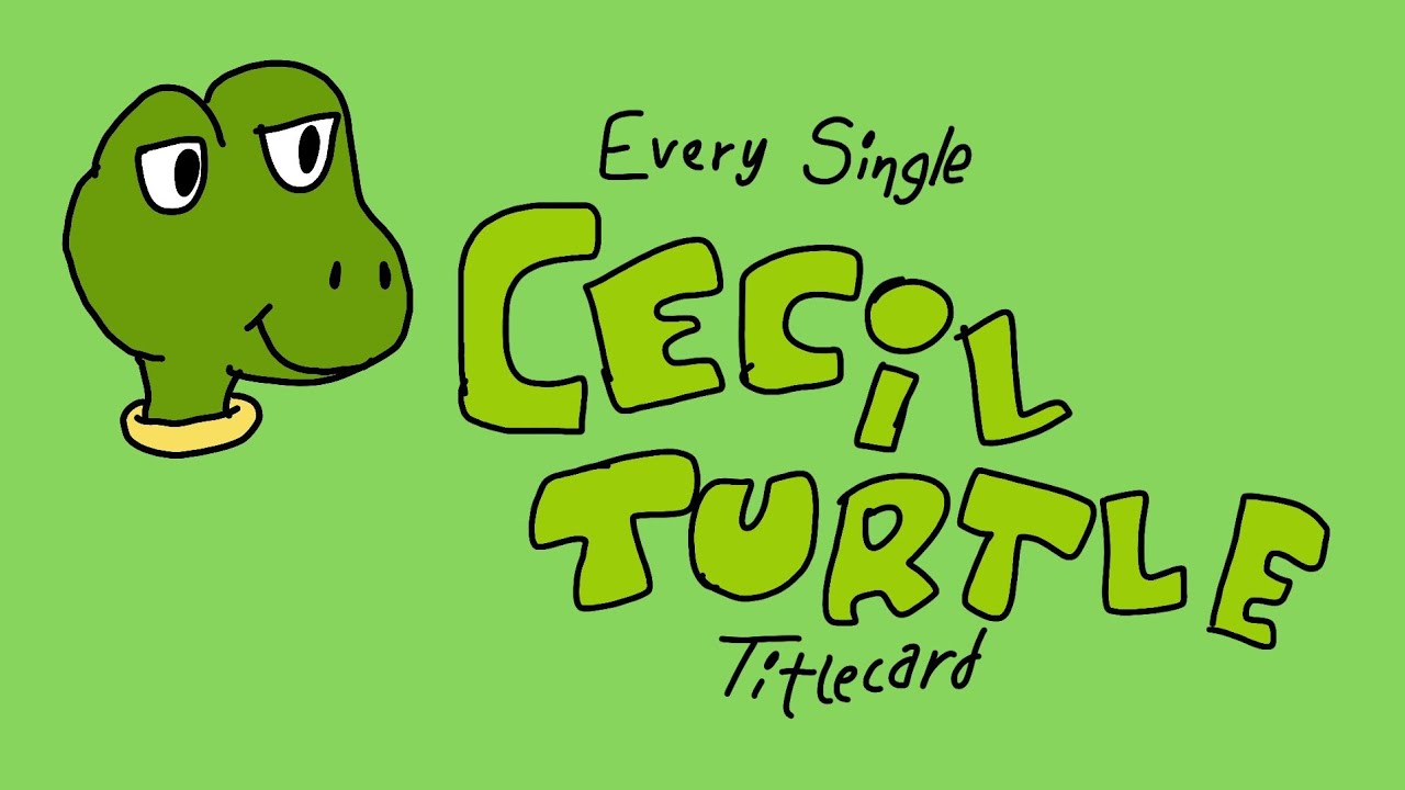 Every Single Cecil Turtle Titlecard - YouTube