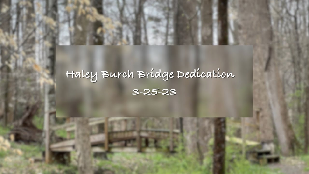 Burch Bridge Dedication 3-25-23 - YouTube
