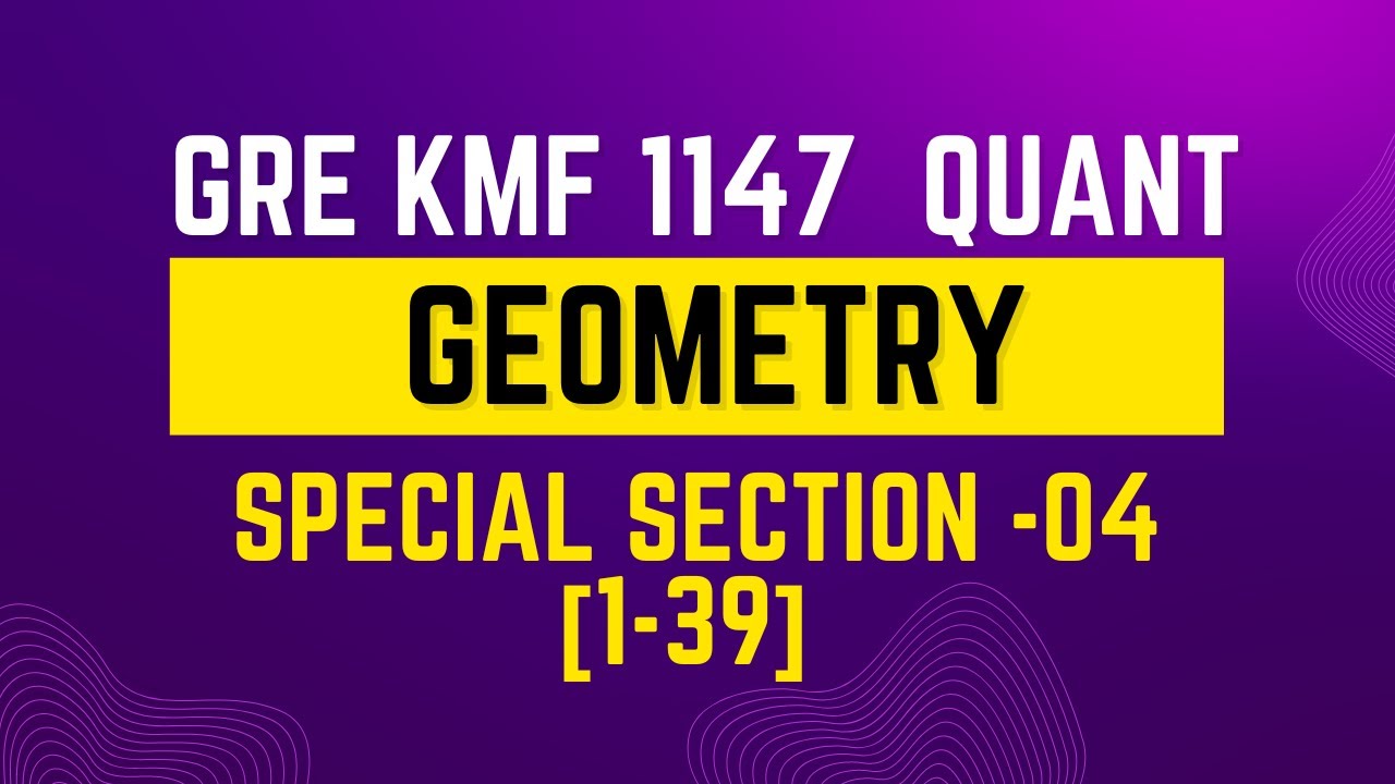 GRE Quant KMF Special Exercises Section 4 [1- 39] - YouTube