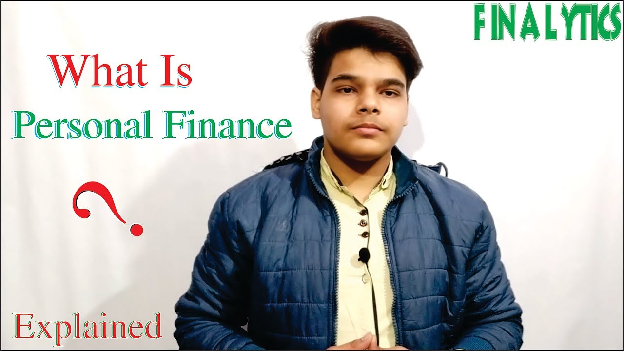 WHAT IS PERSONAL FINANCE BY AKARSH JAIN YouTube what-is-personal-finance-by-akarsh-jain-youtube