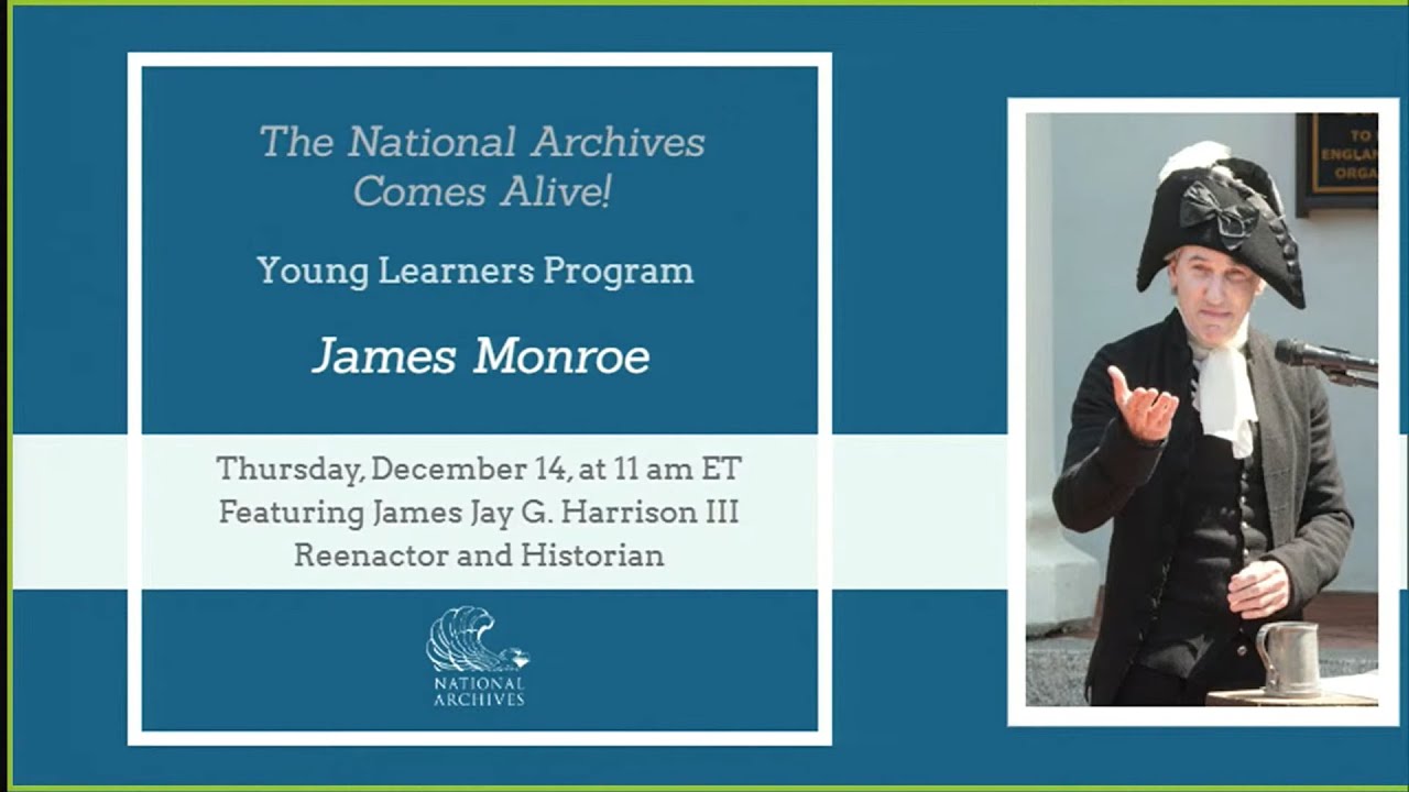 National Archives Comes Alive! Young Learners Program: Meet James ...
