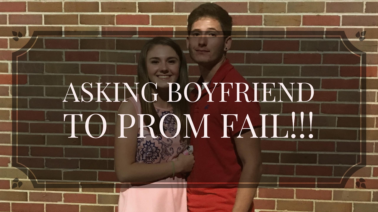ASKING MY BOYFRIEND TO PROM FAIL!!! - YouTube