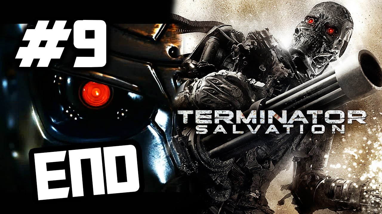 Terminator Salvation Gameplay Walkthrough 9 - The End of it All - YouTube