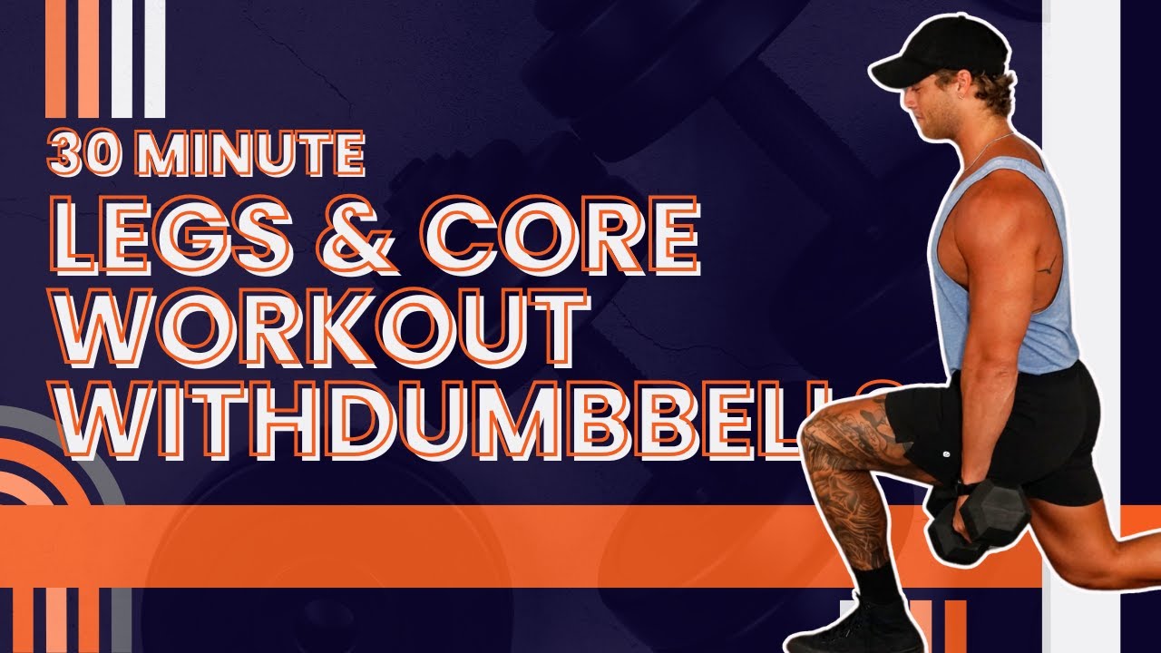 30 Minute Legs & Core Workout with Dumbbells | Strength Training with ...