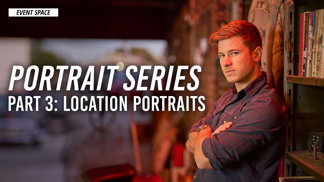 Portrait Series Part 3: Portraits On-Location - YouTube