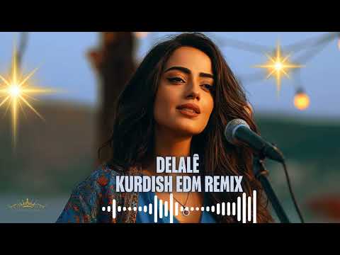 🎧 DELALÊ – Kürtçe EDM Remix 2026