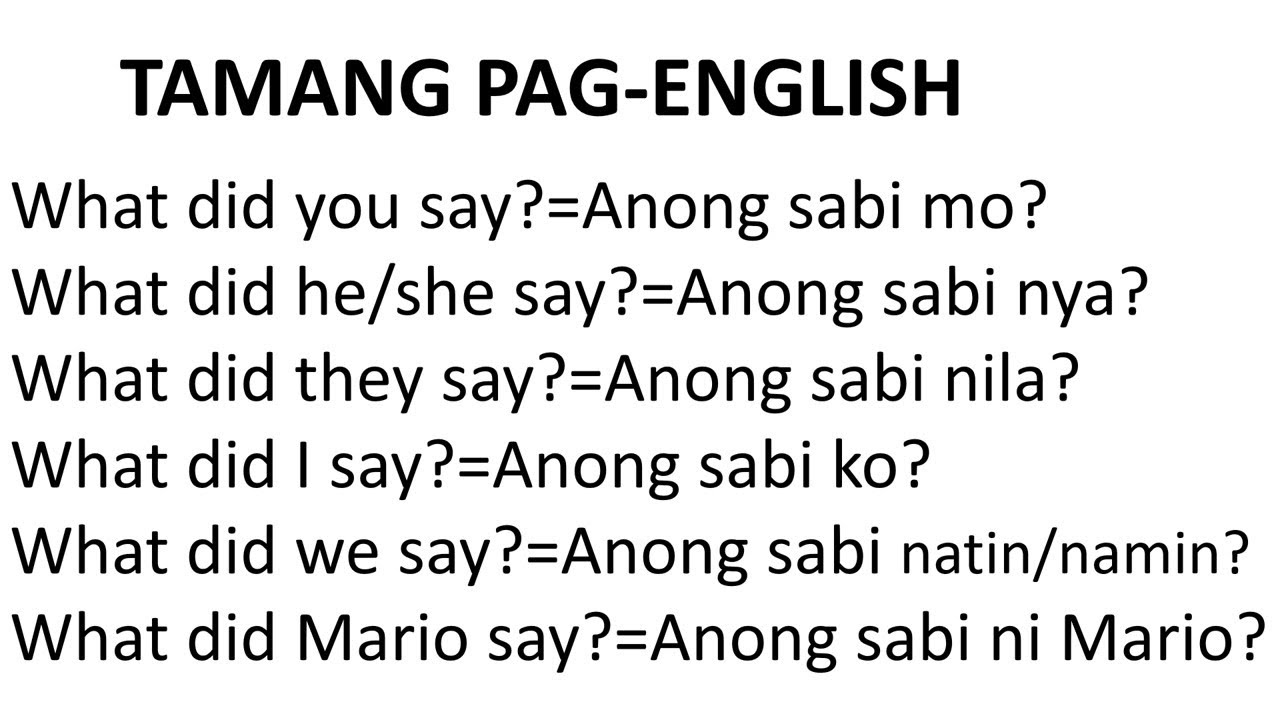WHAT DID YOU SAY SA TAGALOG - YouTube