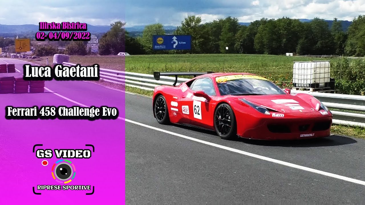 28° GHD Ilirska Bistrica 2022 | Luca Gaetani | Ferrari 458 Challenge ...