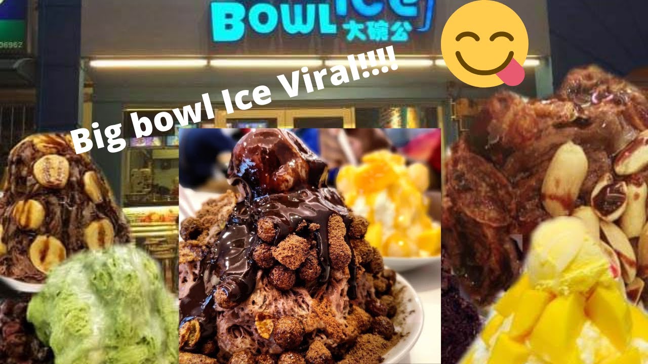 Big bowl Ice Melaka||Part 1 - YouTube