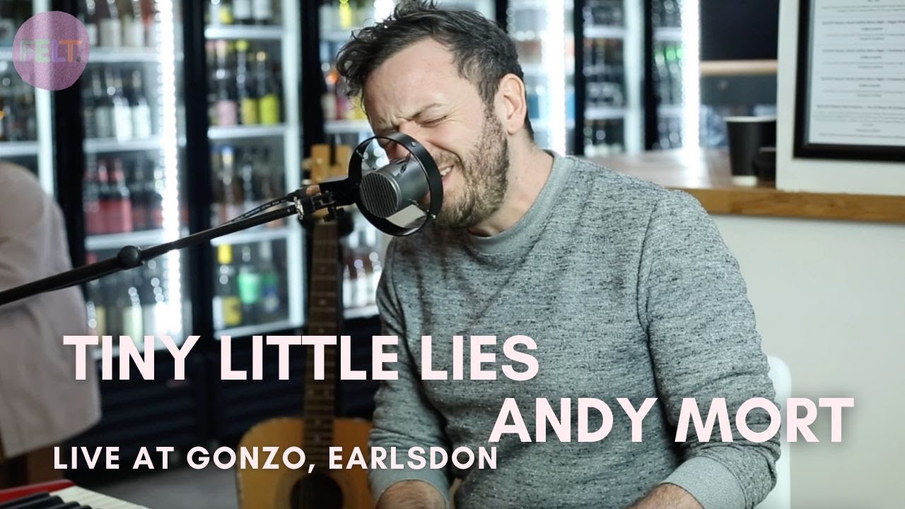Tiny Little Lies (Andy Mort Live at Gonzo) - YouTube
