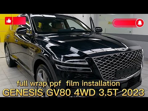 full wrap body ppf installation for GENESIS GV80 4WD 3.5T 2023 - YouTube
