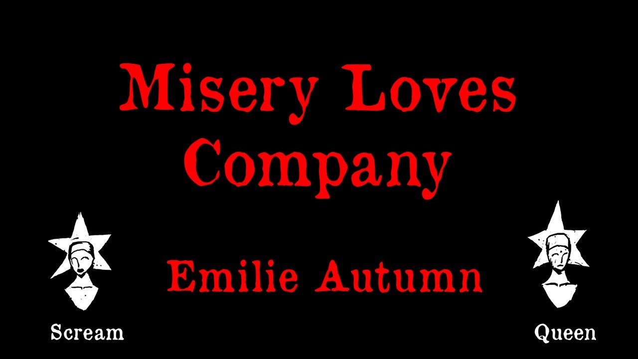 Emilie Autumn - Misery Loves Company (No backing vocals) - Karaoke ...