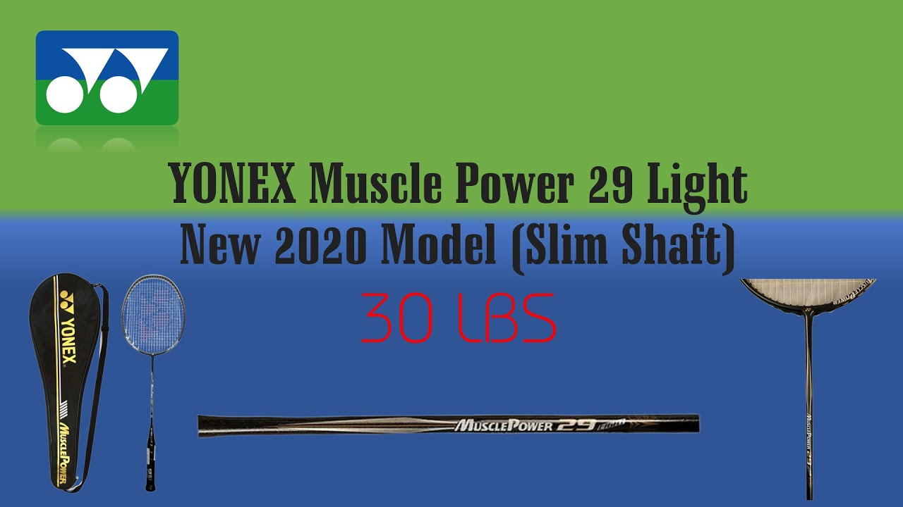 UNBOXING YONEX Muscle Power 29 Light New 2020 Model (Slim Shaft) - YouTube