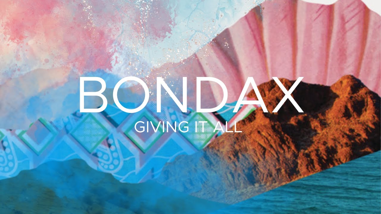 BONDAX - Giving It All - YouTube