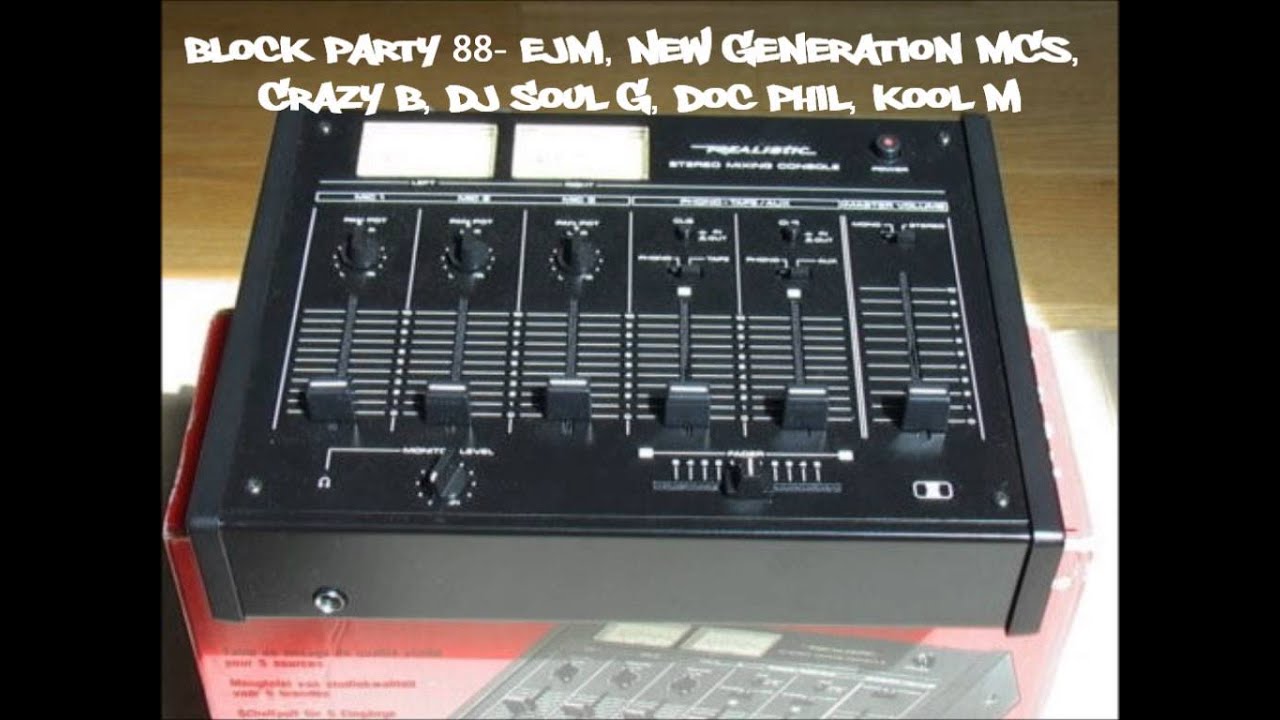 block party 1988: DJ Crazy B, Dj Soul G, DJ Kool M, Doc Phil feat EJM ...