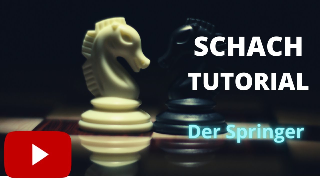 Schach für Anfänger 004.Der Springer/Schach für Kinder - YouTube
