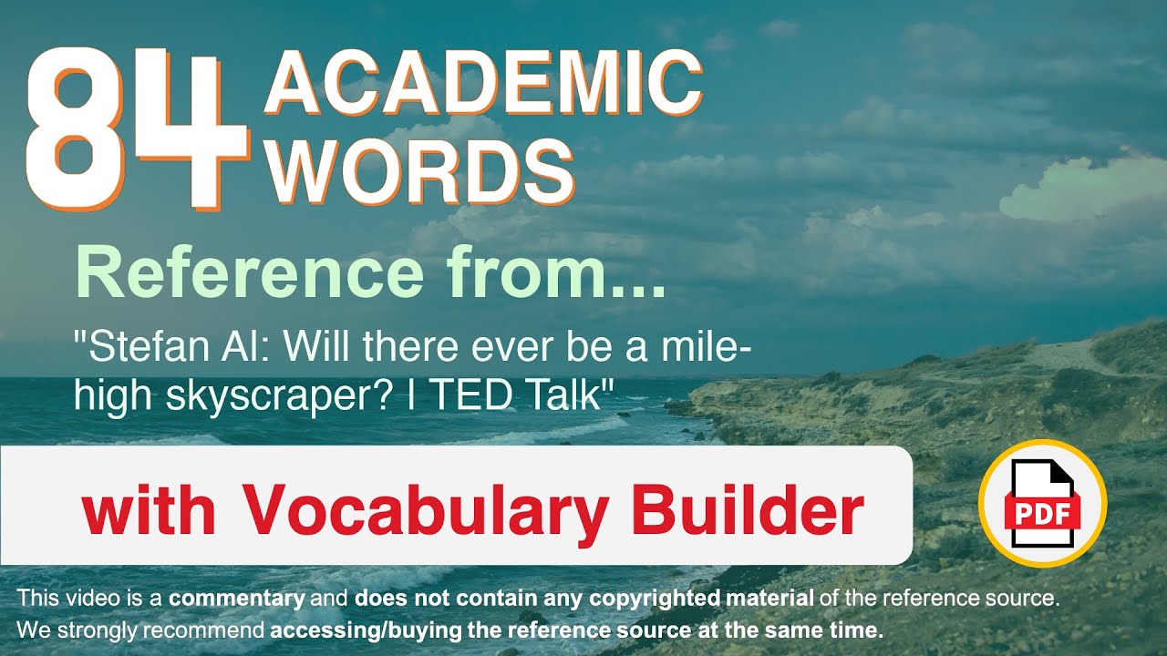 84 Academic Words Ref from "Stefan Al: Will there ever be a mile-high ...