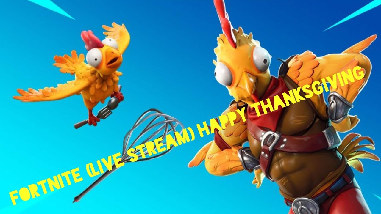 Fortnite (LIVE STREAM) Happy Thanks Given - YouTube