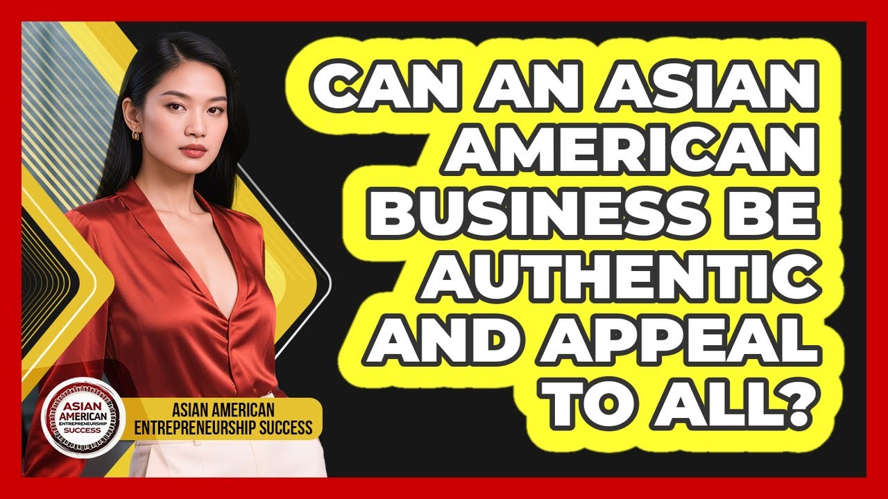Can An Asian American Business Be Authentic And Appeal To All? - YouTube