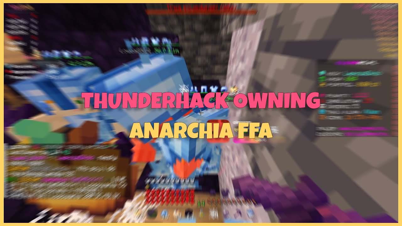 DOMINATING ANARCHIA FFA ON CLEARMC WITH THUNDERHACK - YouTube