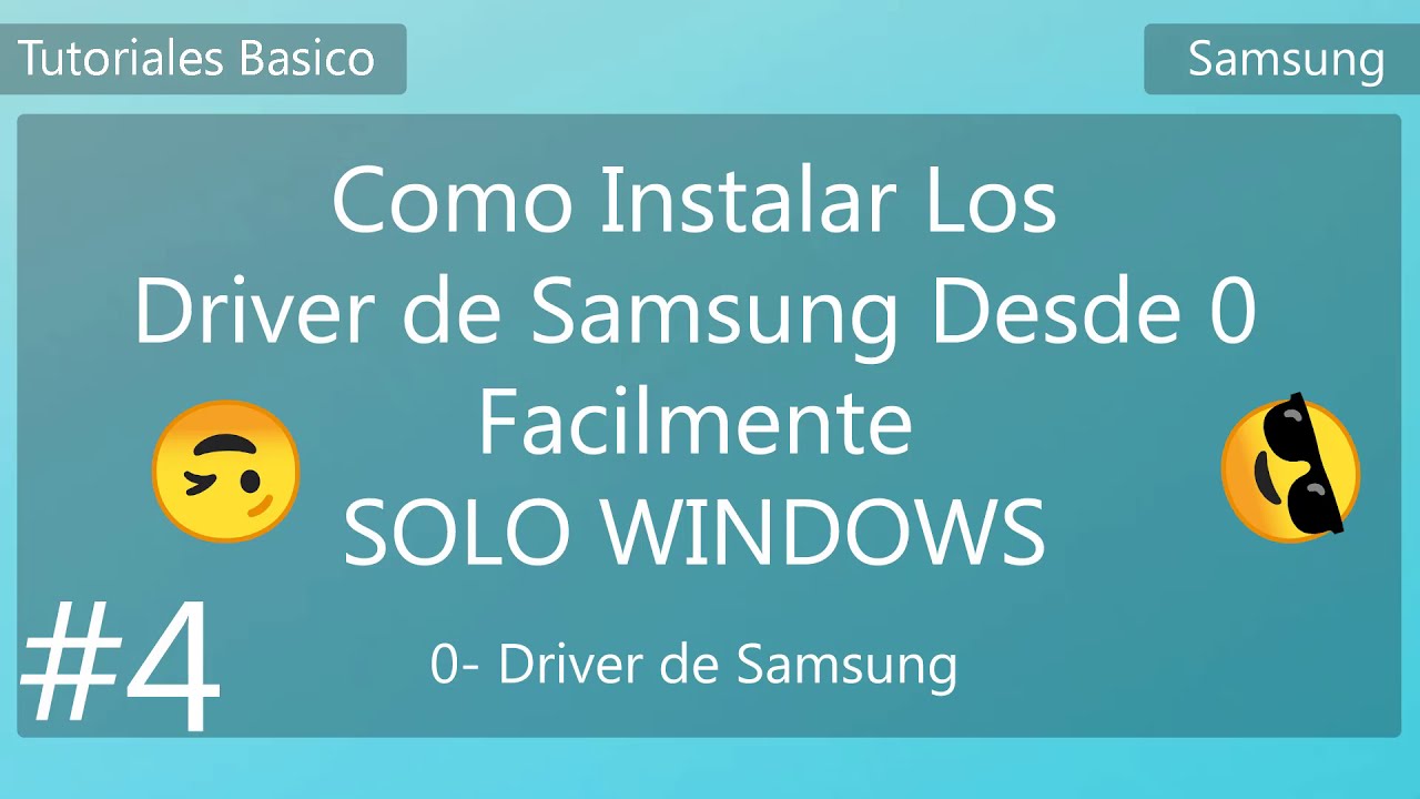 Como Instalar los Driver de Samsung desde 0 - Windows - Tutorial Basico ...