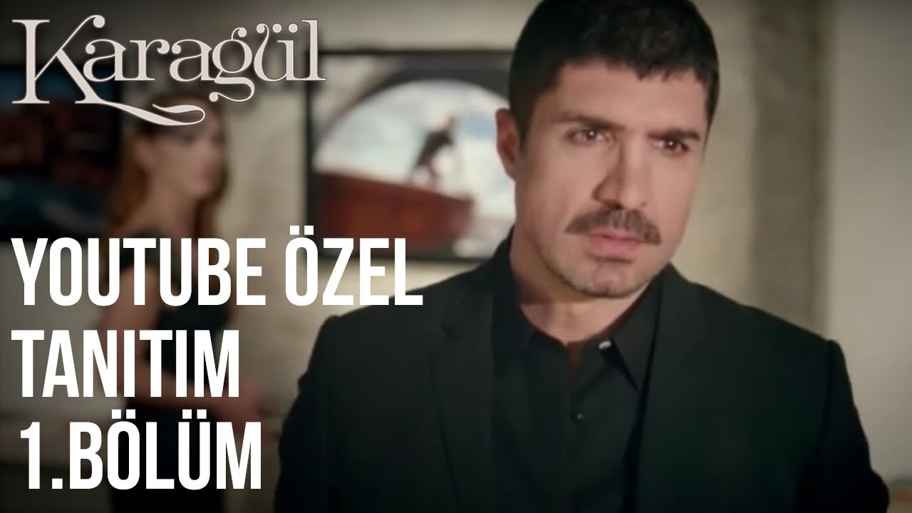 Karagül 1. Bölüm YouTube Özel Tanıtım - YouTube