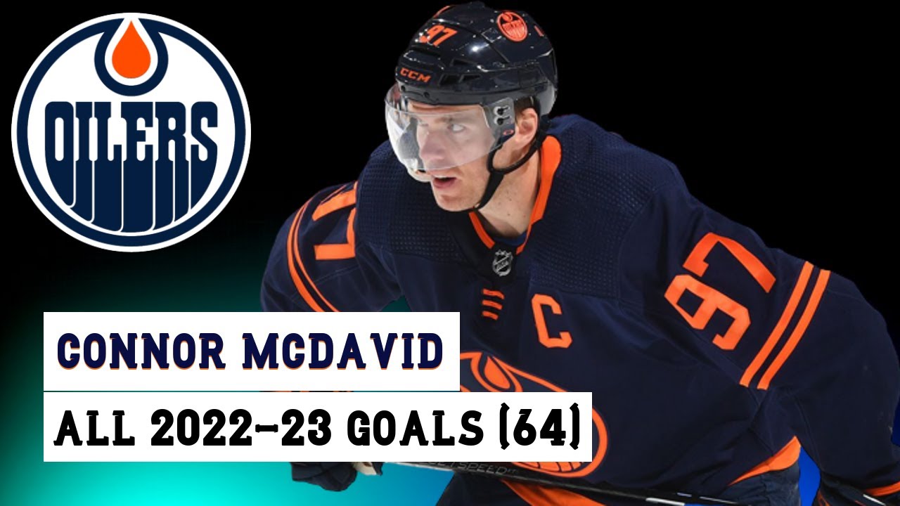 Connor McDavid (#97) All 64 Goals of the 2022-23 NHL Season - YouTube