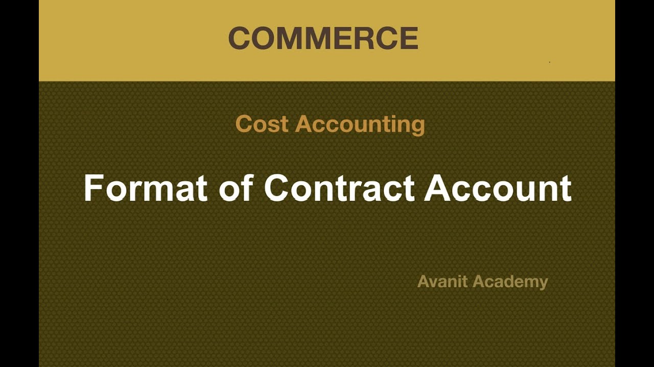 Format of Contract Account / Cost Accounting / B.Com / KUD / By Avanit ...