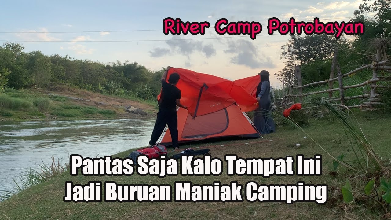 REVIEW Potrobayan River Camp : Harga Tiket, Lokasi Camp, dan Fasilitas ...