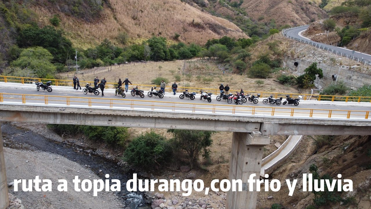 Topia Durango /Excelente Ruta Con Lluvia Y Frio / - YouTube